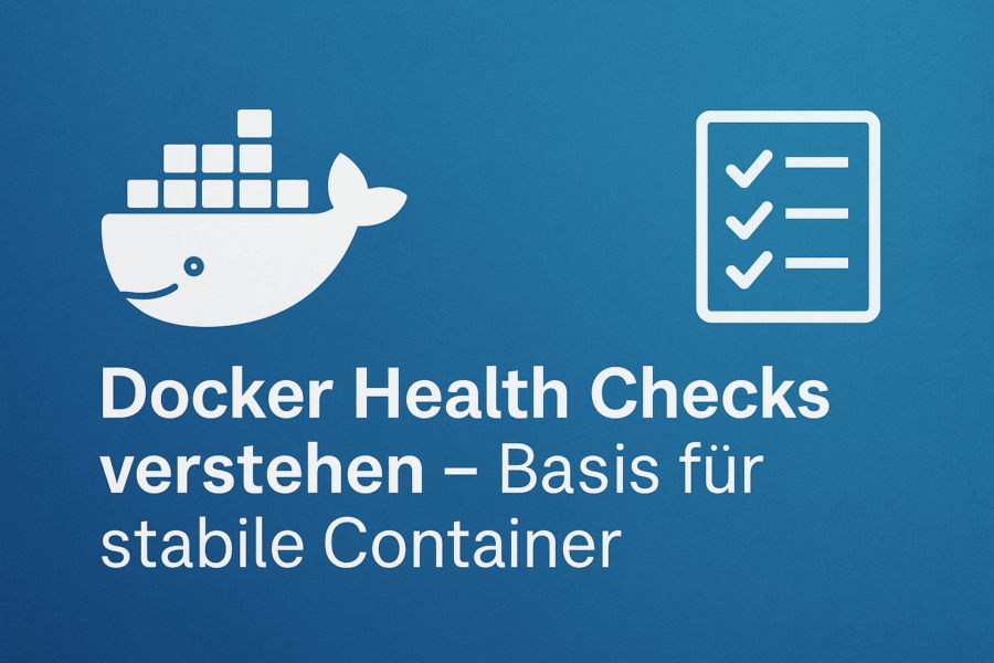 Docker Health Checks (Teil 1 / 4) - Sander Software & Konzepte